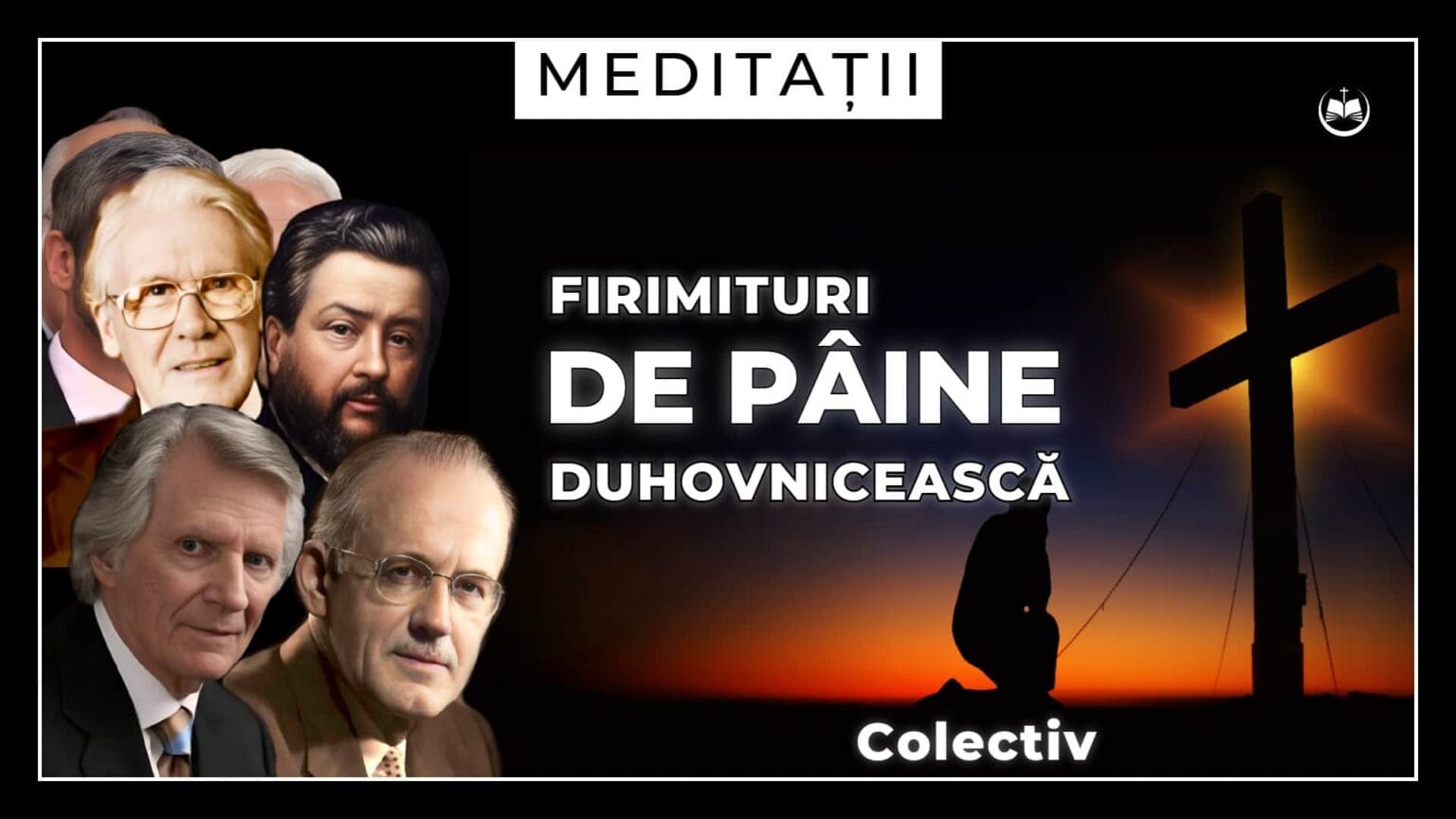 Meditații audio | Firimituri de pâine duhovnicească | Biblioteca Creștină