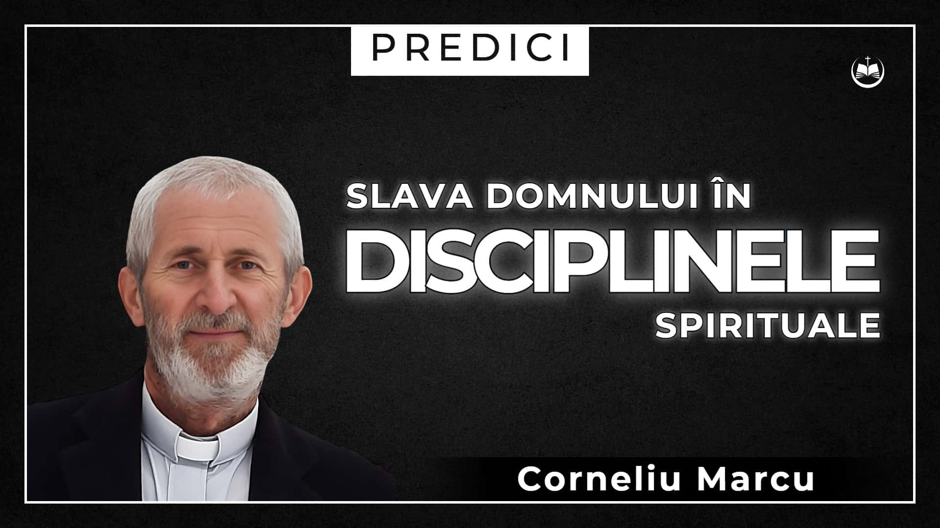 Predici audio | Slava Domnului în vieți transformate, Corneliu Marcu ...